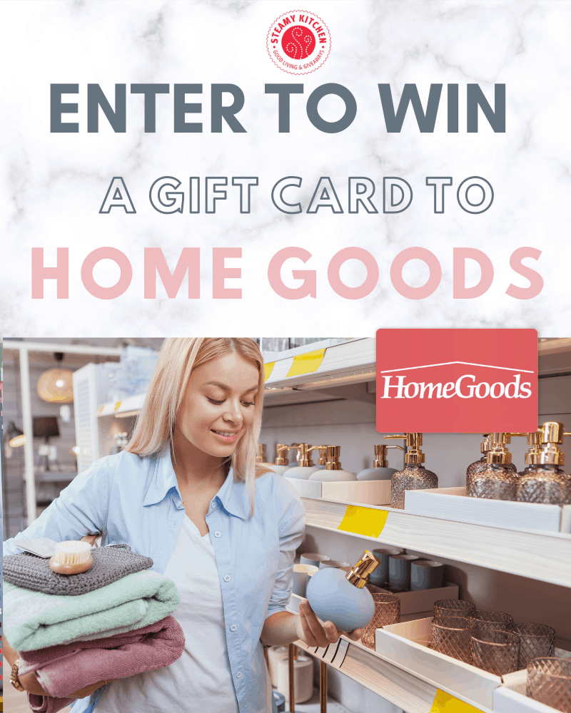 Home Goods Instant Win • Steamy Kitchen Recipes Giveaways
