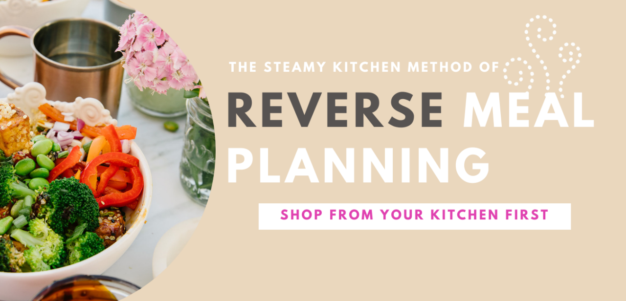 Reverse Meal Planning Steamy Kitchen Recipes Giveaways