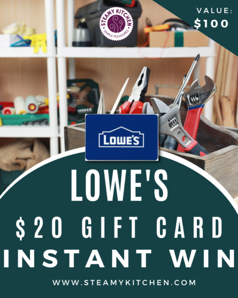 $20 Lowe's Gift Card Instant Win • Steamy Kitchen Recipes