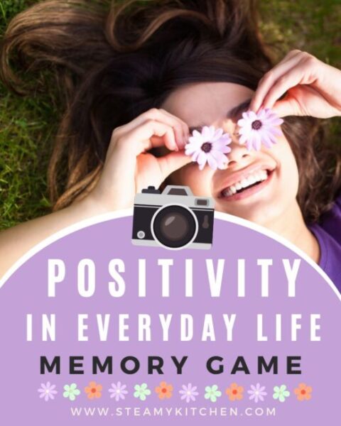 Positivity in Everyday Life Memory Game • Steamy Kitchen Recipes Giveaways