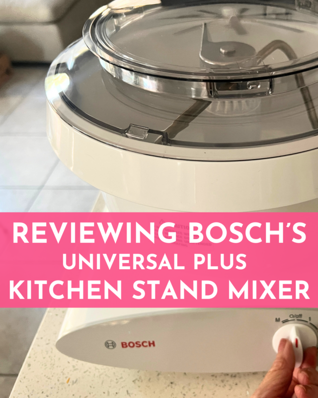 Bosch Universal Plus Kitchen Stand Mixer Review • Steamy Kitchen Recipes