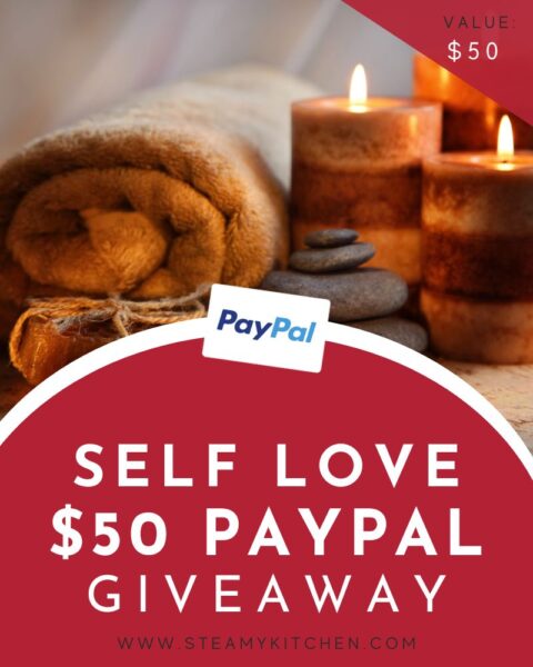 Self love $50 Paypal Giveaway • Steamy Kitchen Recipes